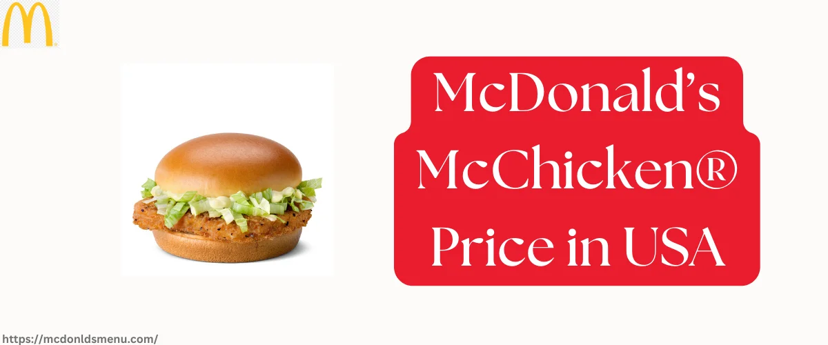McDonald's McChicken® Price, Nutrition & Allergen